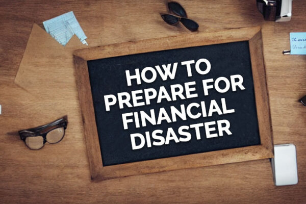 How To Prepare For Financial Disaster Due To Economic Collapse In The ...